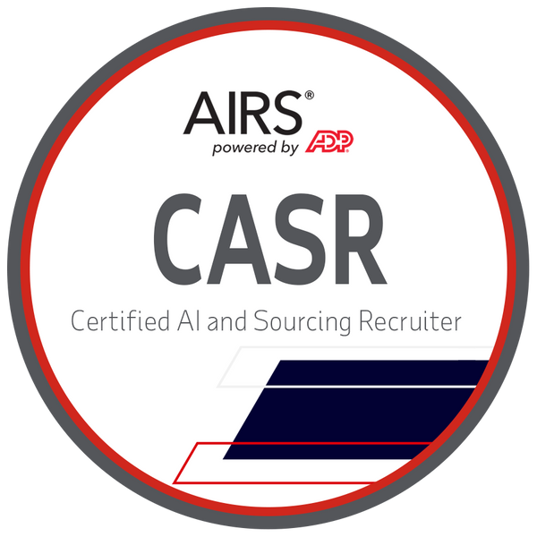 Certified AI and Sourcing Recruiter (CASR) – AIRS Training
